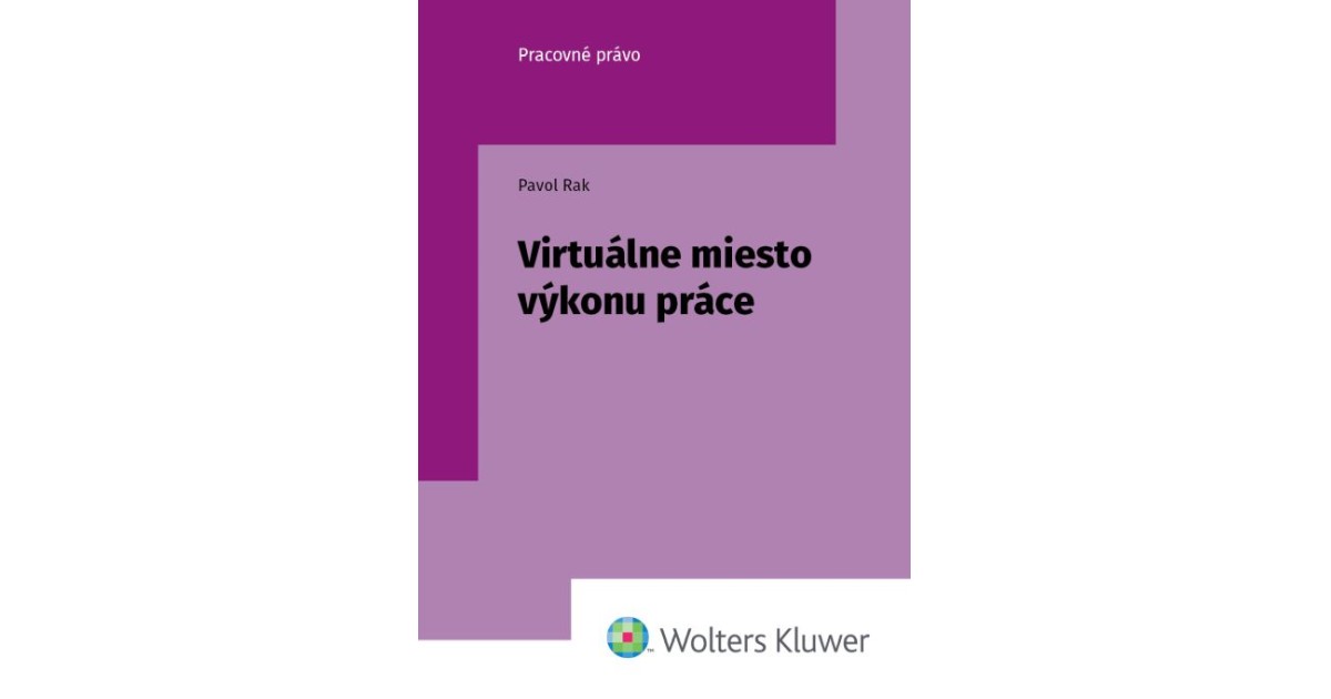 Virtuálne miesto výkonu práce | Wolters Kluwer SR s. r. o.